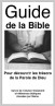 Guide de la Bible [Dépliant] - Pour découvrir les trésors de la Parole ...