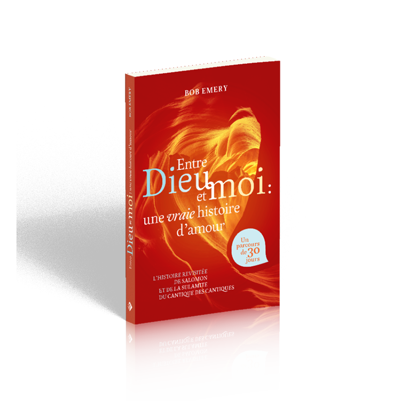 Entre Dieu et moi: une vraie histoire d'amour - L’histoire revisitée de ...